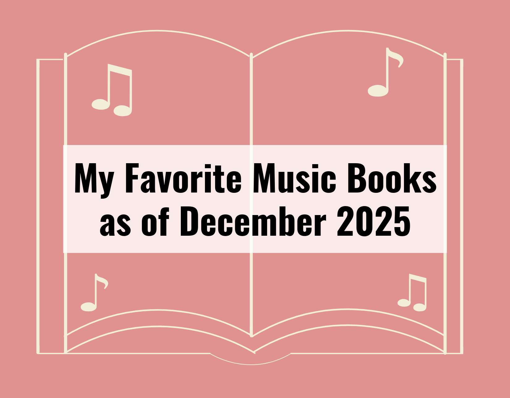 My Favorite Music Books as of December 2025 – Lana Teramae | Me, Myself ...